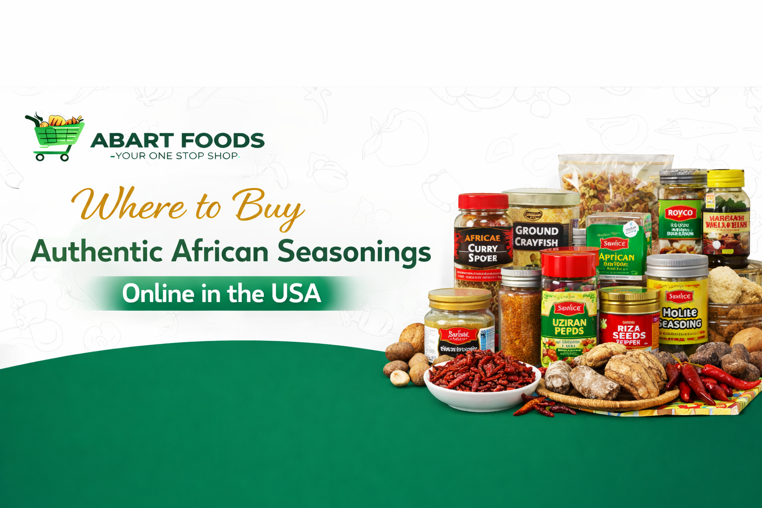 Where to Buy Authentic African Seasonings Online in the USA - Abart Foods